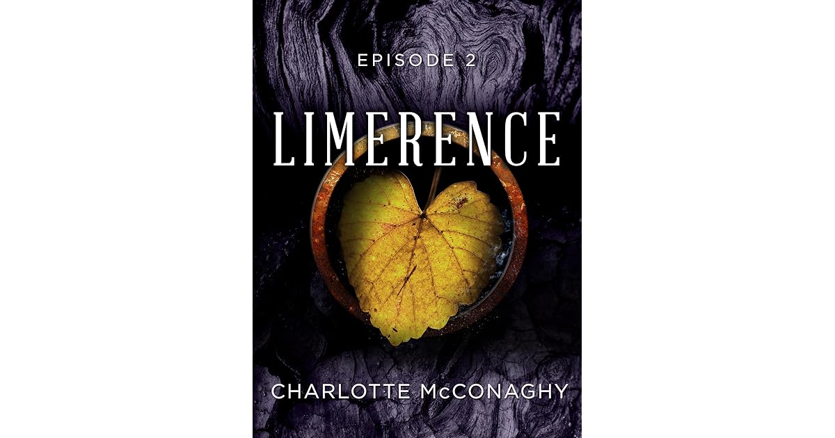 Limerence: Episode 2 (The Cure #3) by Charlotte McConaghy