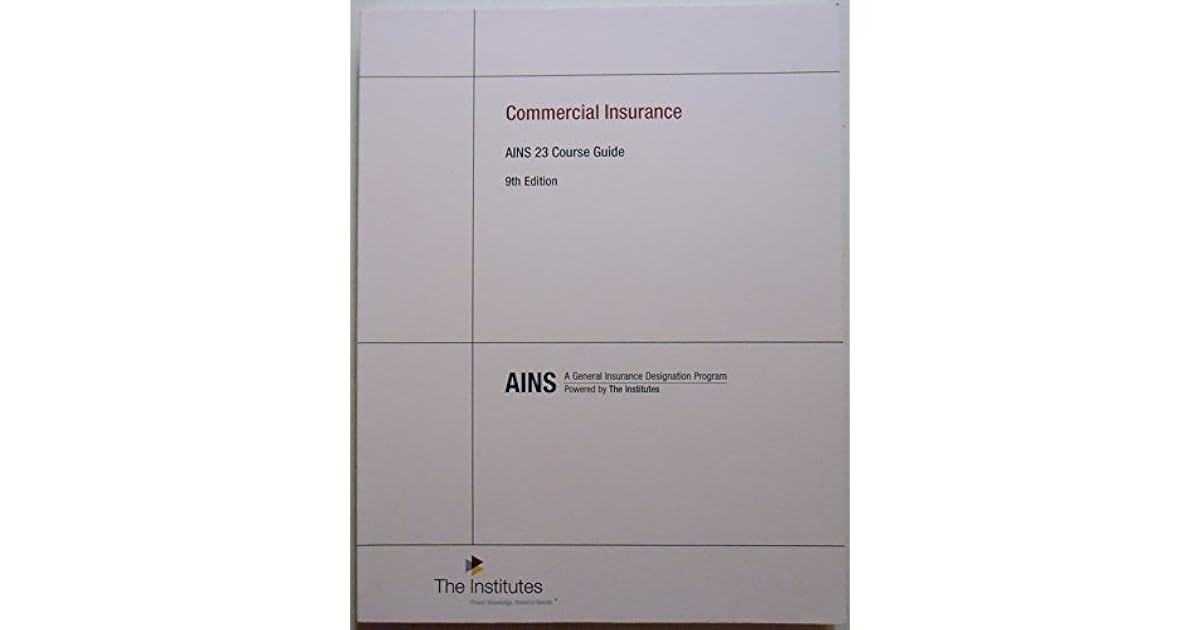 AINS 23 Course Guide 9th Edition Commercial Insurance by The Institutes