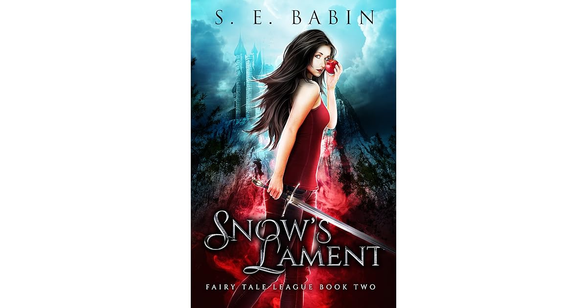 Snow's Lament (Fairytale League, #2) by S.E. Babin