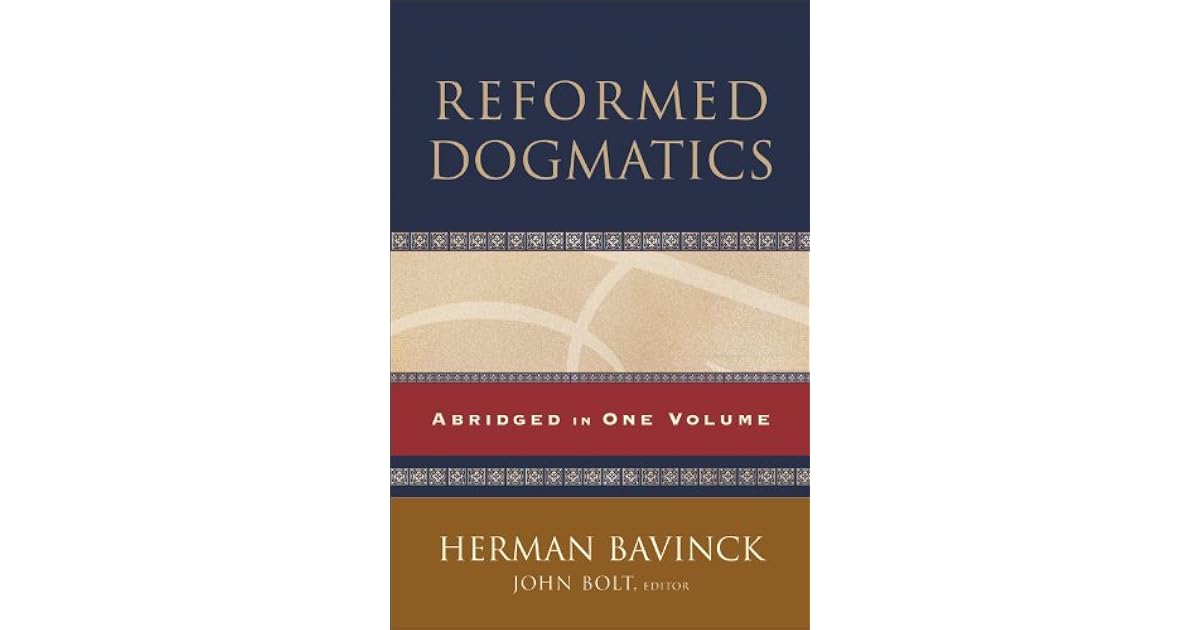 Reformed Dogmatics: Abridged in One Volume by Herman Bavinck