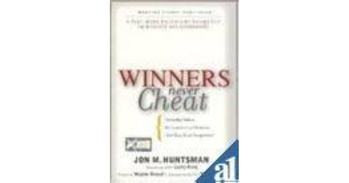 Winners Never Cheat by Huntsman