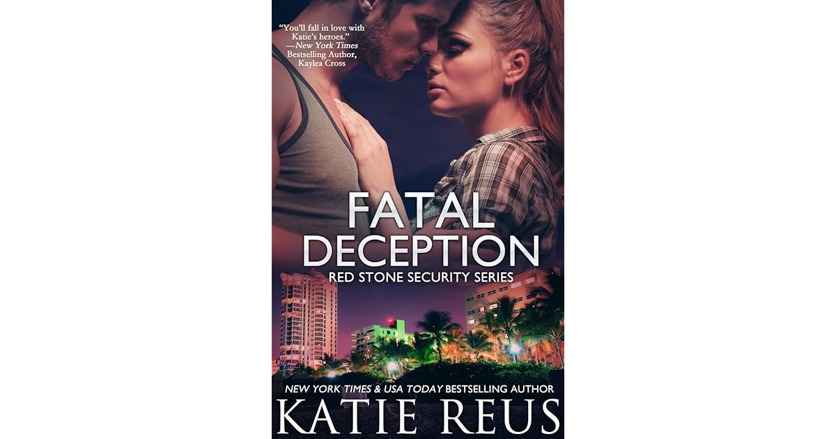 Fatal Deception (Red Stone Security, #3) by Katie Reus
