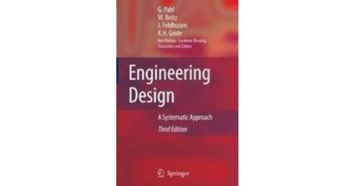 Engineering Design: A Systematic Approach, 3e by Gerhard Pahl