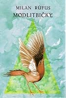 Modlitbičky by Milan Rúfus