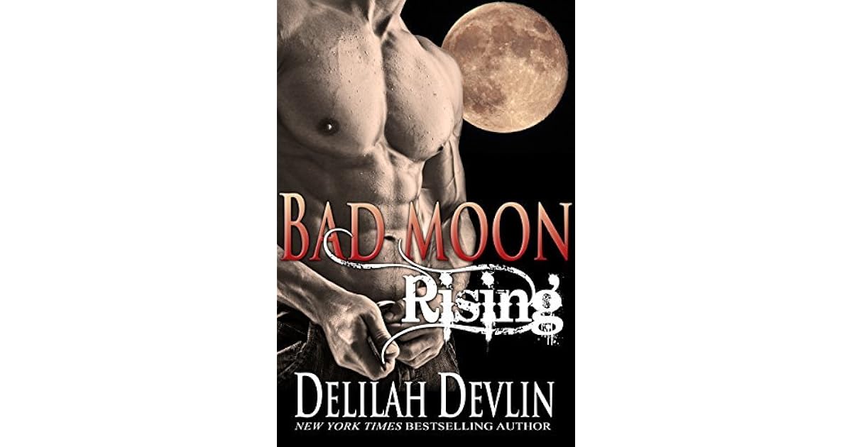 Bad Moon Rising by Delilah Devlin