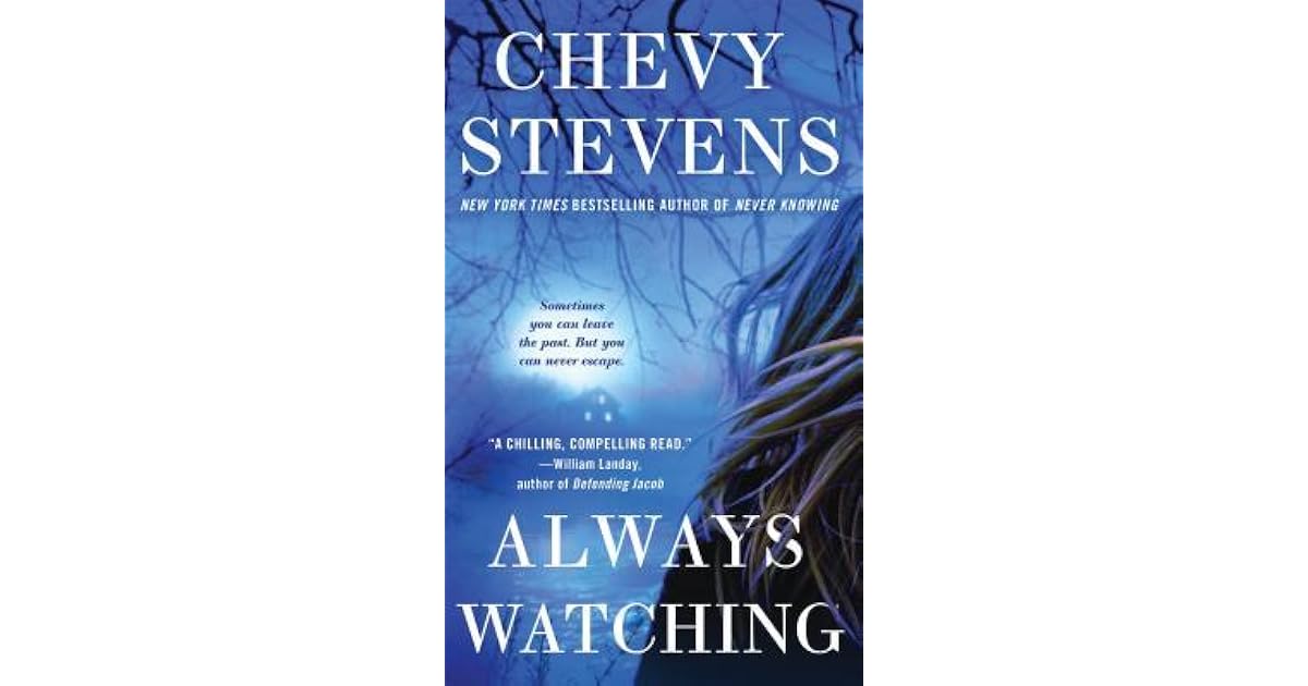 Book giveaway for Always Watching by Chevy Stevens Mar 21-Apr 05, 2016