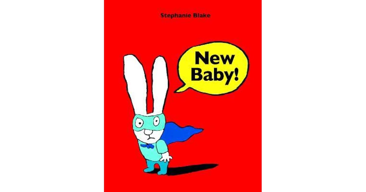 New Baby! by Stéphanie Blake