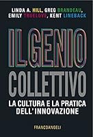 Collective Genius: The Art and Practice of Leading Innovation by Linda ...