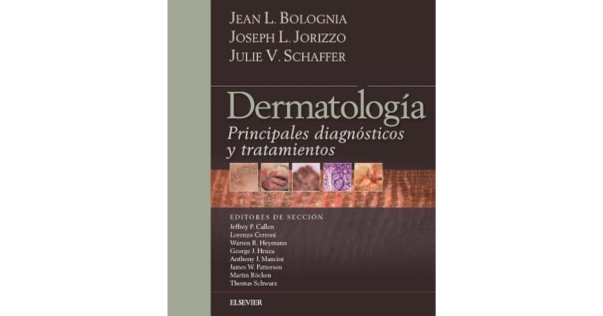 Bolognia. Dermatología: Principales diagnósticos y tratamientos by Jean L. Bolognia