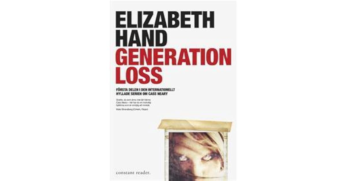 Generation Loss (Cass Neary, #1) by Elizabeth Hand