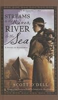 Streams to the River, River to the Sea by Scott O'Dell