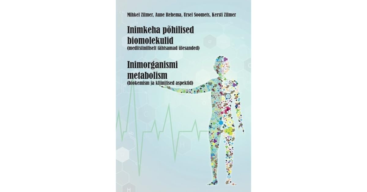 Inimkeha põhilised biomolekulid (meditsiiniliselt tähtsamad ülesanded ...