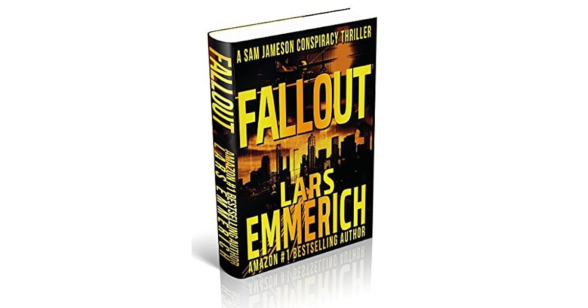 Fallout: A Sam Jameson Conspiracy Thriller by Lars Emmerich