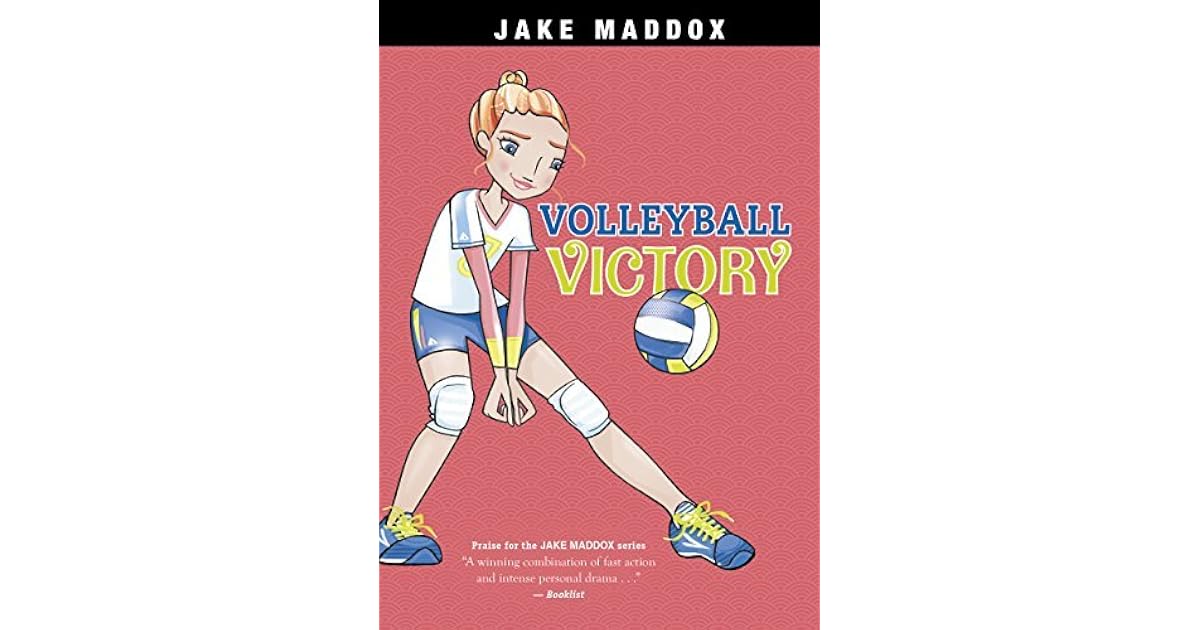 Volleyball Victory by Jake Maddox