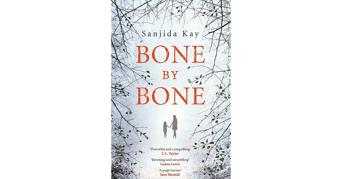 Bone by Bone by Sanjida Kay