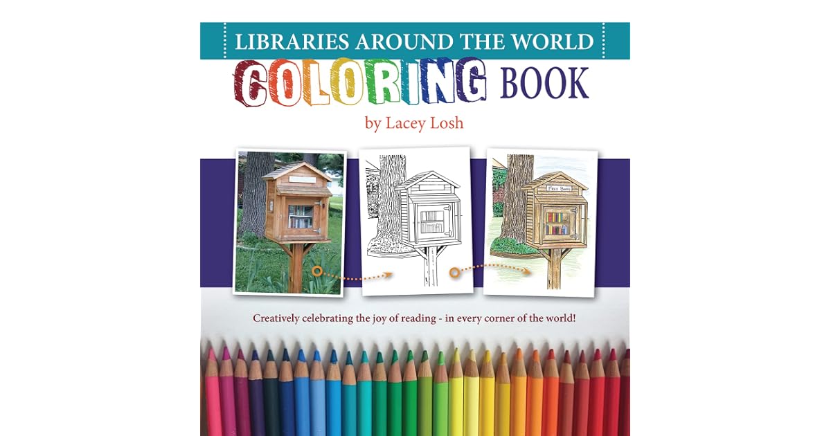 Libraries Around the World Coloring Book by Lacey Reque Dipaolo Losh