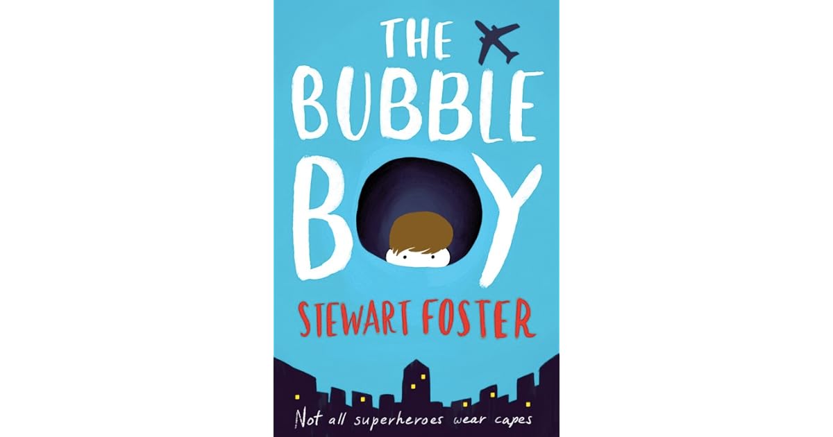 The Bubble Boy by Stewart Foster