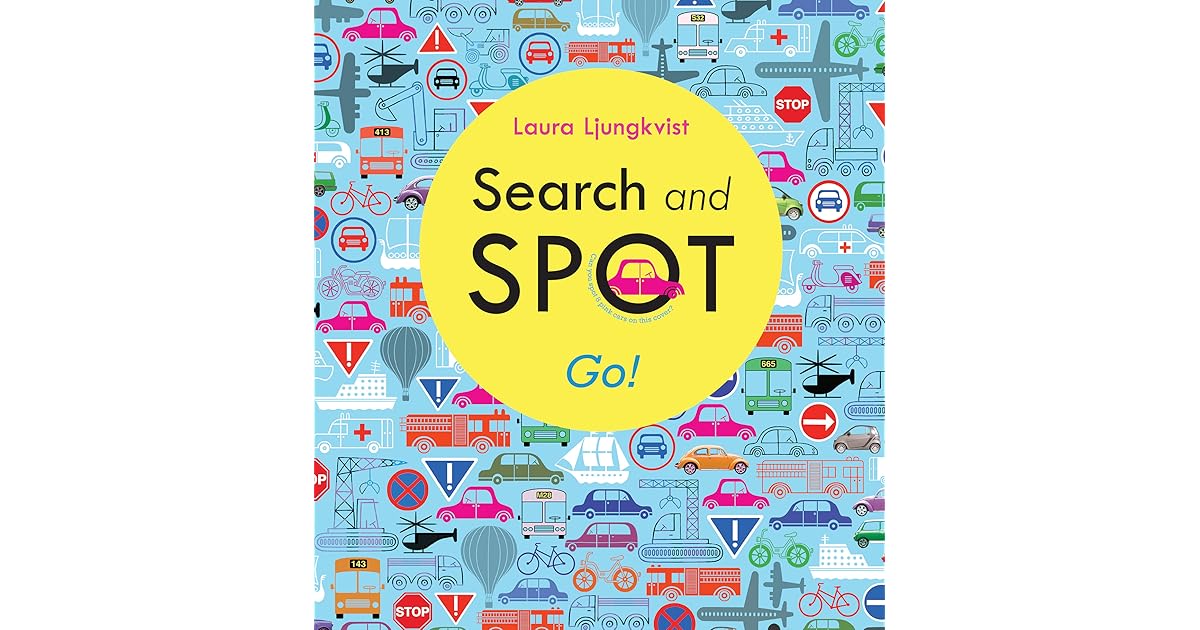 Search and Spot: Go! by Laura Ljungkvist