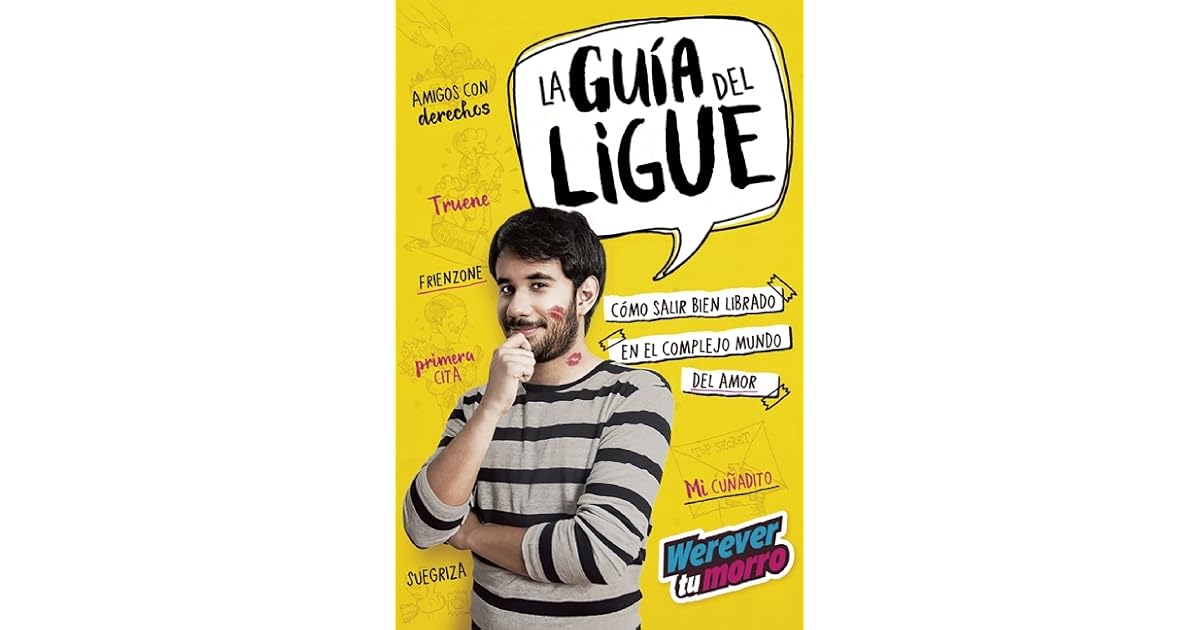 La guía del Ligue werevertumorro by Gabriel Montiel Gutiérrez