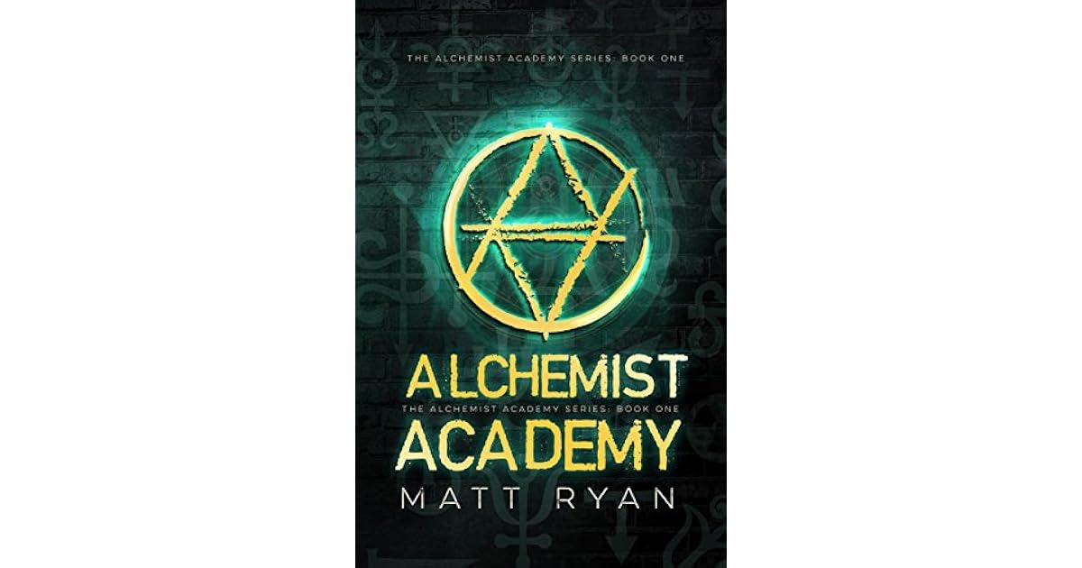 Alchemist Academy Book 1 (Alchemist Academy #1) by Matt Ryan