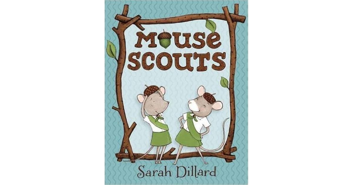 Mouse Scouts by Sarah Dillard