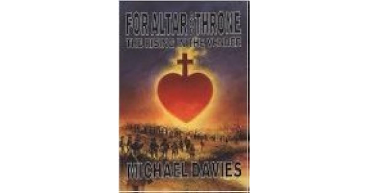 For Altar and Throne: The Rising in the Vendee by Michael Treharne Davies