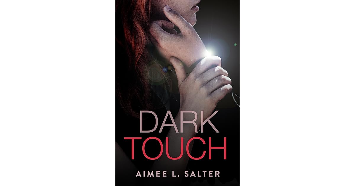 Dark Touch by Aimee L. Salter