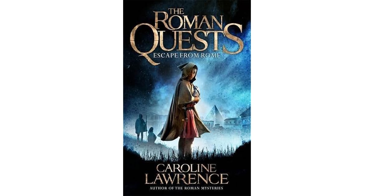 Escape from Rome (The Roman Quests #1) by Caroline Lawrence