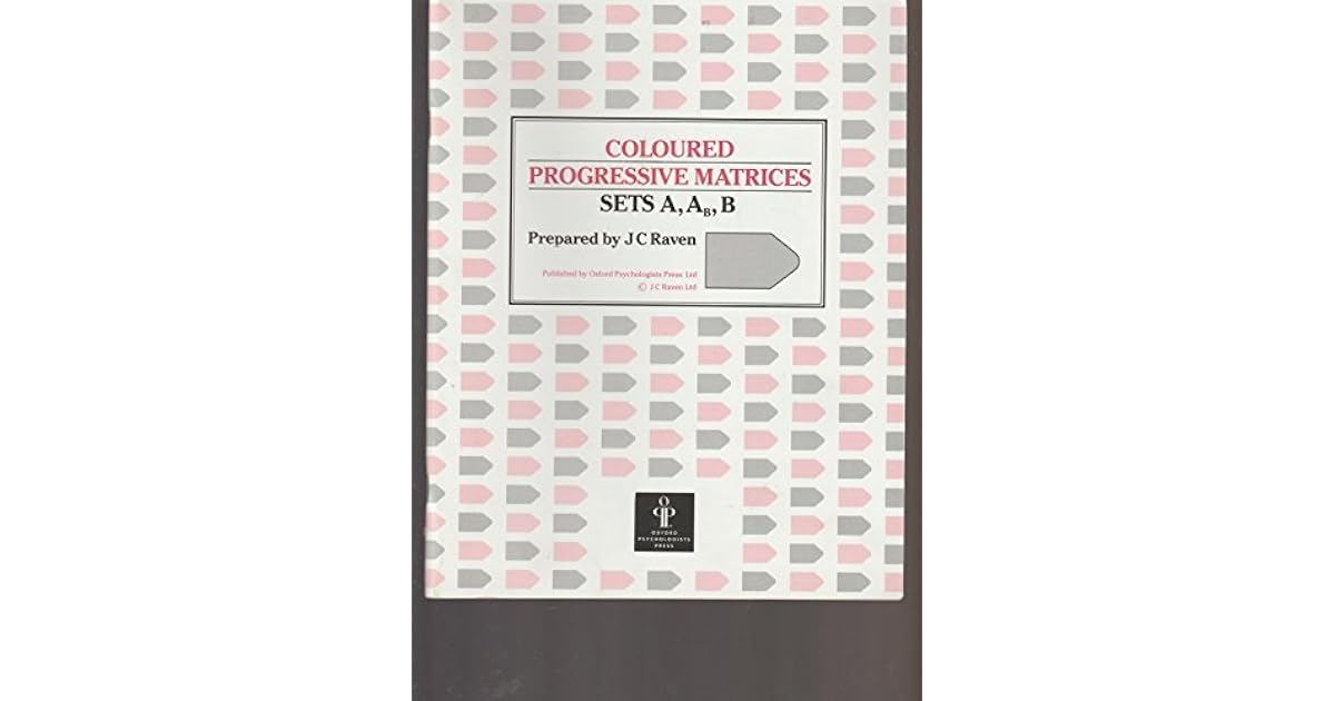 Coloured Progressive Matrices Sets A, ab, b by J.C. Raven