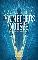 Prometheus Rising by Robert Anton Wilson