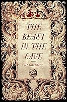 The Beast in the Cave by H.P. Lovecraft
