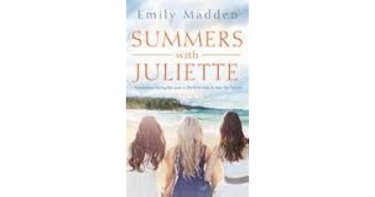Summers With Juliette by Emily Madden