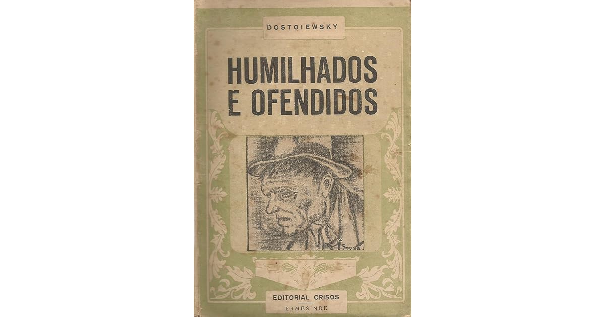 Humilhados e Ofendidos - Volume II by Fyodor Dostoevsky