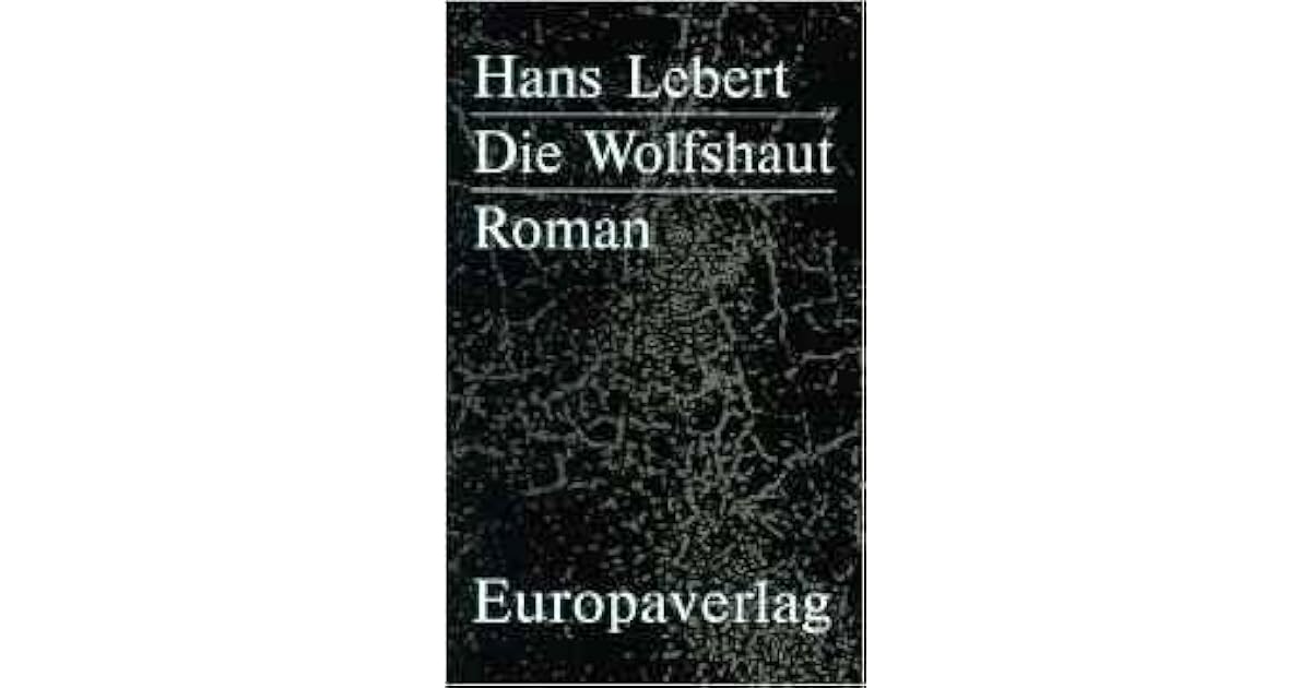 Die Wolfshaut by Hans Lebert