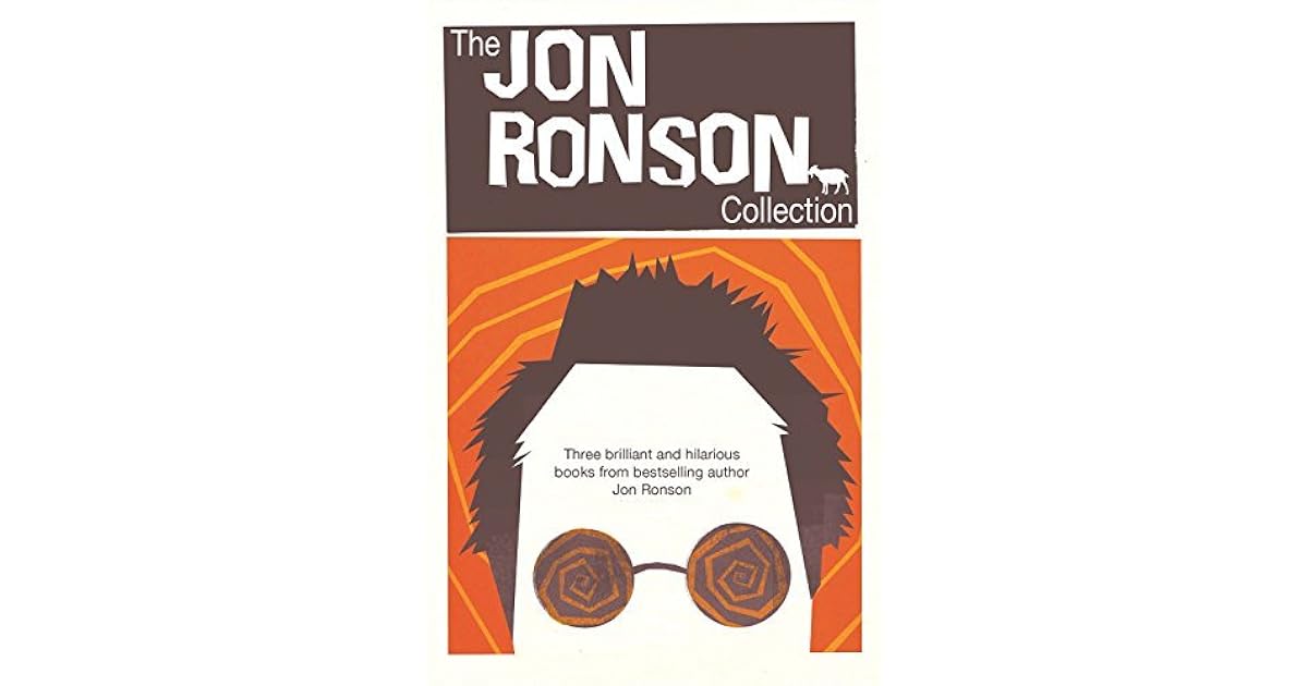 The Jon Ronson Collection by Jon Ronson by Jon Ronson
