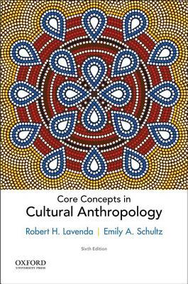 READ [Pdf] Core Concepts in Cultural Anthropology BY Robert H. Lavenda ...