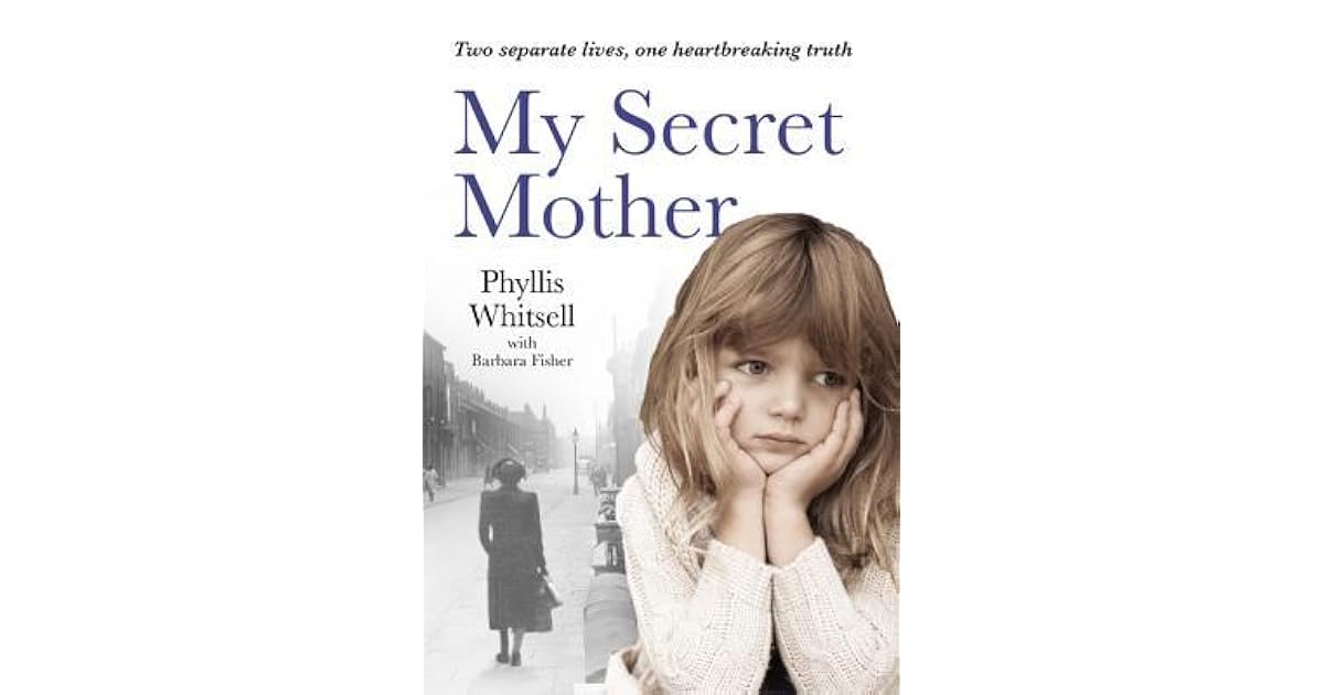 My Secret Mother by Phyllis Whitsell