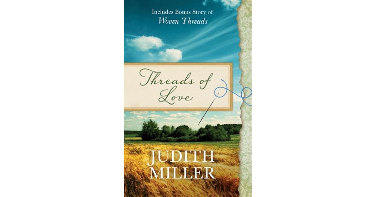 Threads of Love / Woven Threads by Judith McCoy Miller