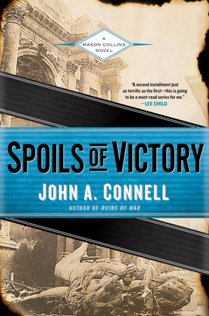 Spoils of Victory (Mason Collins, #2) by John A. Connell