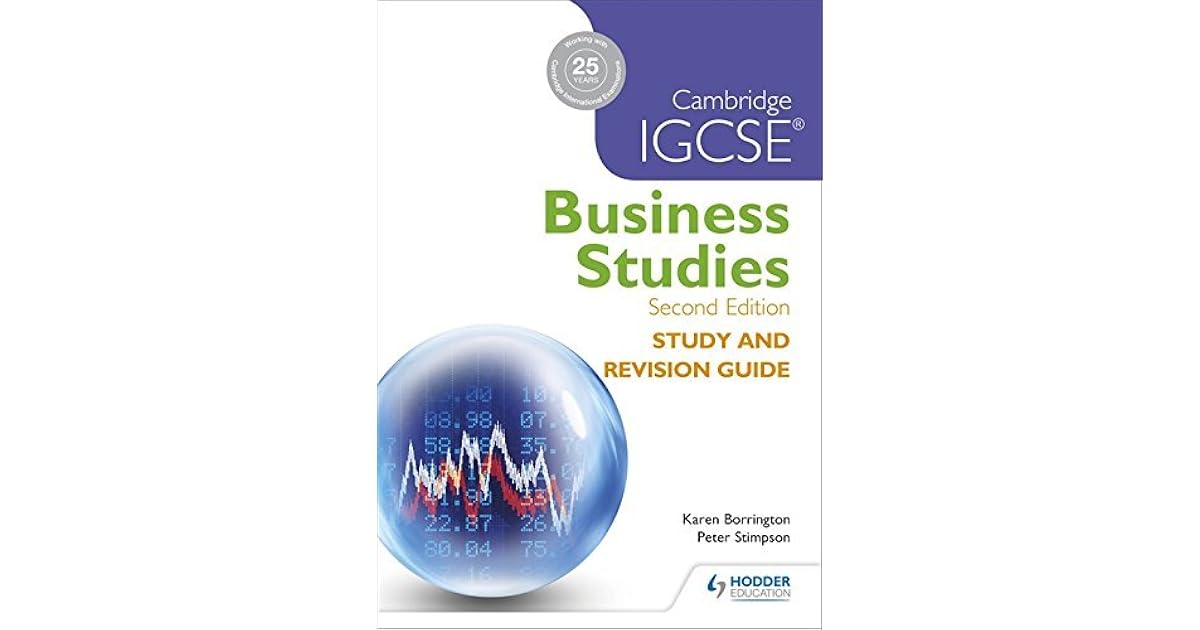 Cambridge IGCSE Business Studies: Study and Revision Guide by Karen ...