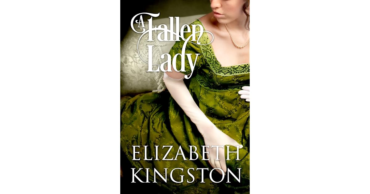 A Fallen Lady (Ladies of Scandal, #1) by Elizabeth Kingston