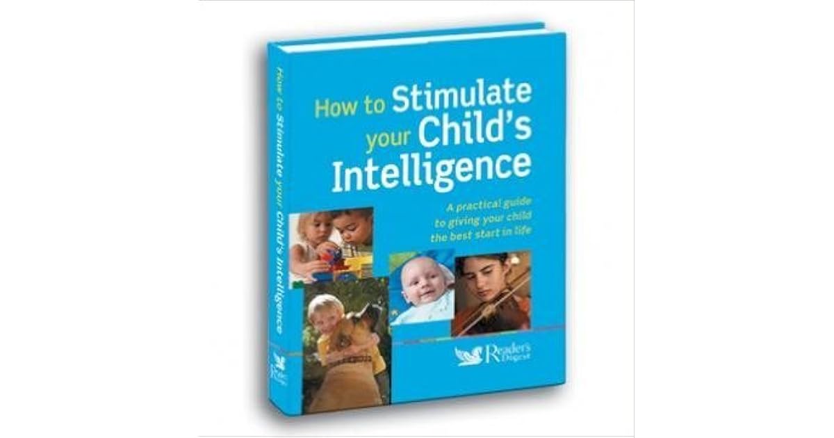 How to Stimulate Your Child's Intelligence by Various