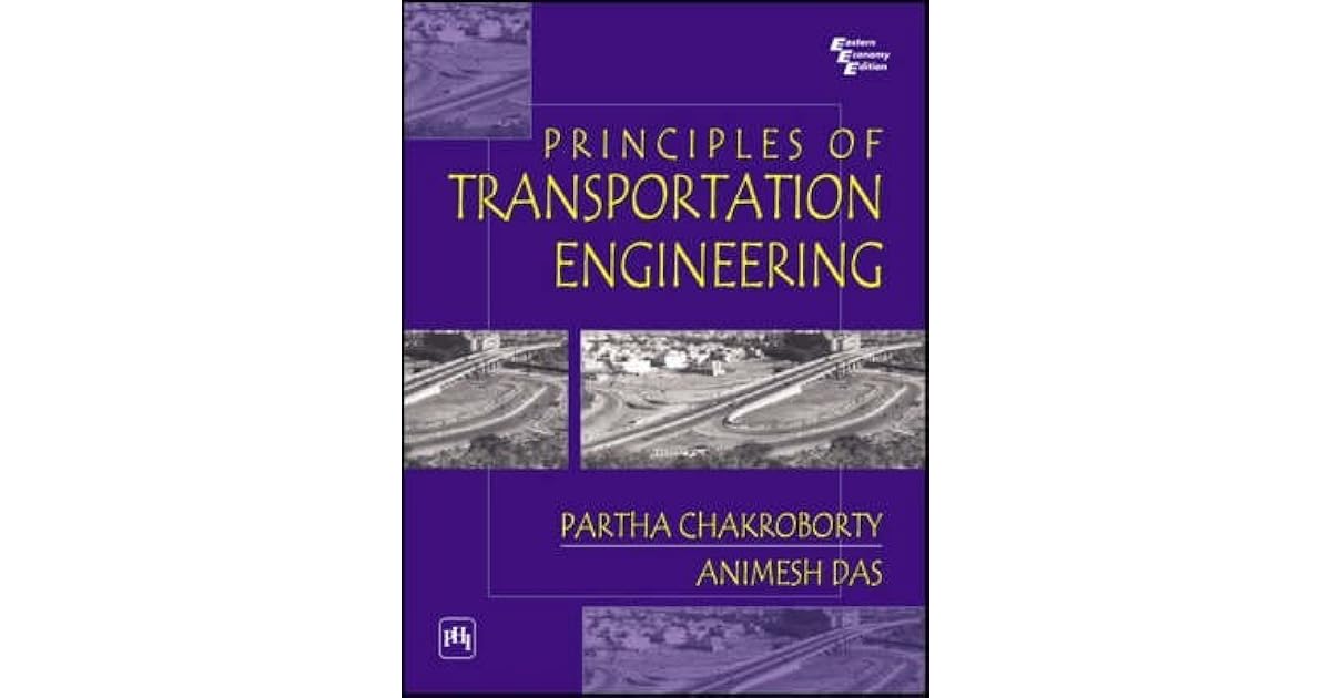 Principles of Transportation Engineering by Animesh Das