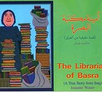The Librarian of Basra: A True Story from Iraq by Jeanette Winter