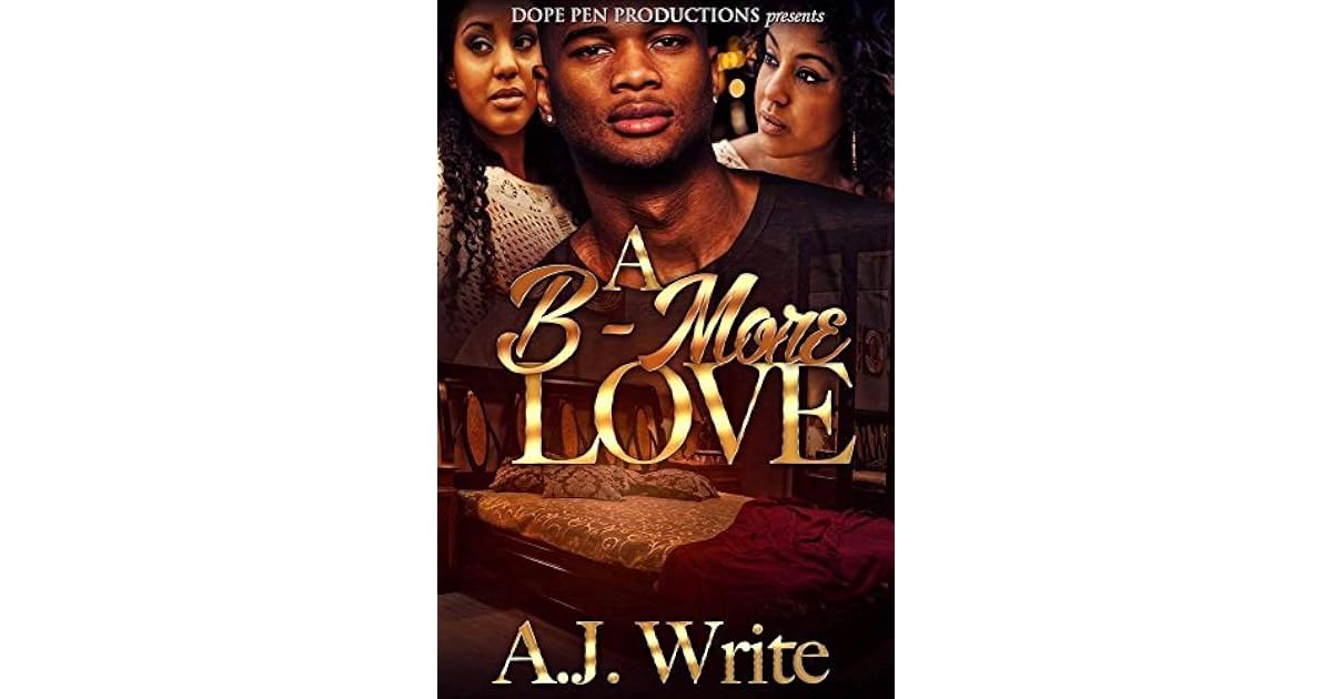 A B-More Love by A.J. Write
