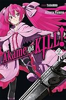 アカメが斬る! 2 (Akame ga KILL!, #2) by Takahiro