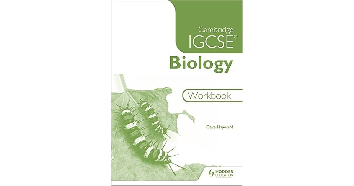 Cambridge Igcse Biology Workbook 2nd Edition By Dave Hayward cambridge-igcse-biology-workbook-2nd-edition-by-dave-hayward
