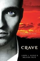 Crave (Crave, #1) by Laura J. Burns