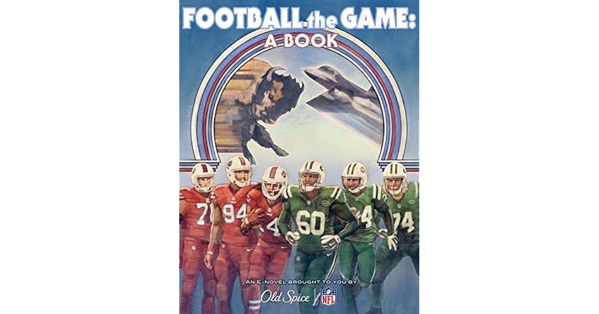 Football the Game: A Book by Old Spice