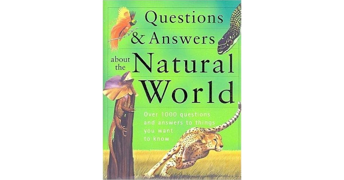 Questions And Answers About The Natural World By Anita Ganeri questions-and-answers-about-the-natural-world-by-anita-ganeri